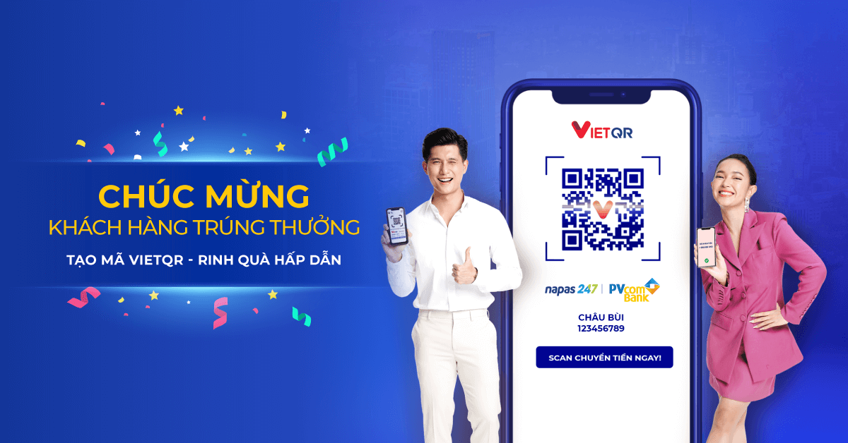 PVcomBank chúc mừng khách hàng trúng thưởng “Quét VietQR – Thả ga ưu ...